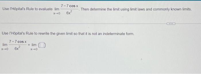 Solved Use l'Hôpital's Rule to evaluate lim X-0 lim X-0 Use | Chegg.com