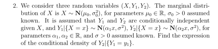 Solved 2. We consider three random variables (X,Yı, Y2). The | Chegg.com