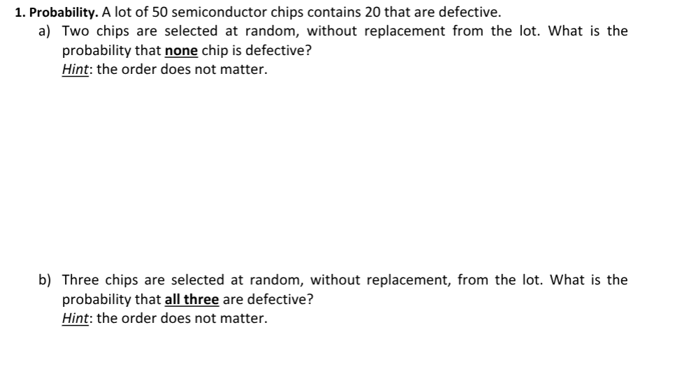 Solved 1. ﻿Probability. A lot of 50 ﻿semiconductor chips | Chegg.com