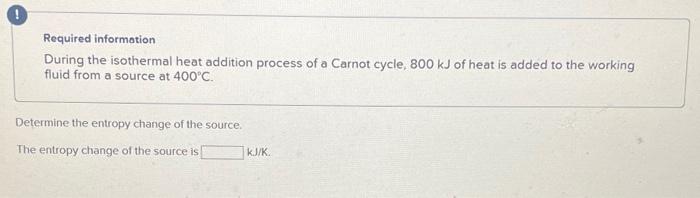 Solved Required information During the isothermal heat | Chegg.com