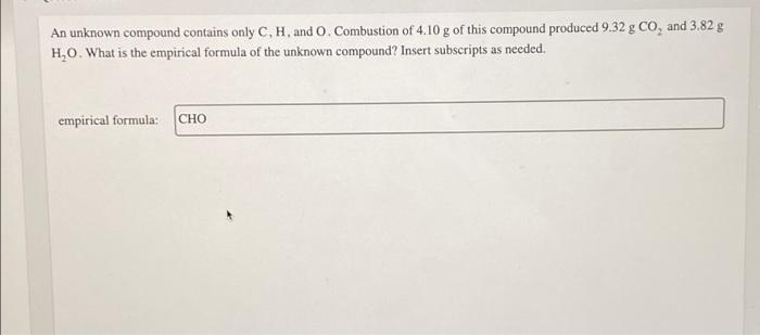 Solved An unknown compound contains only C, H. and O. | Chegg.com