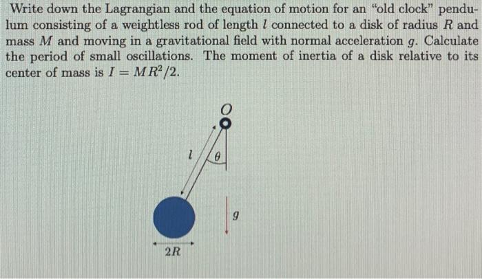 Solved Write down the Lagrangian and the equation of motion | Chegg.com