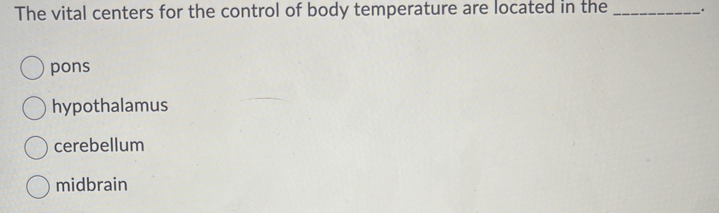 Solved The vital centers for the control of body temperature | Chegg.com