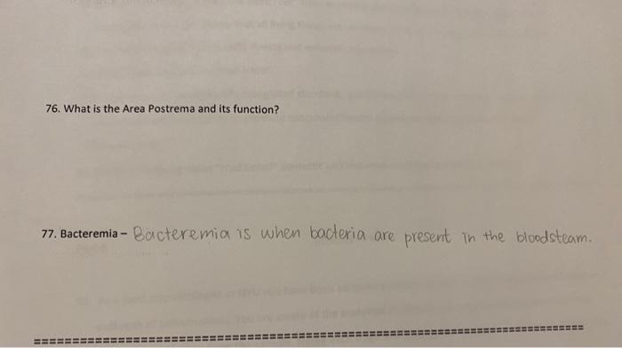 Solved 76. What is the Area Postrema and its function? 77. | Chegg.com