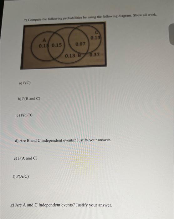 Solved 7) Compure the following probabilities by using the | Chegg.com
