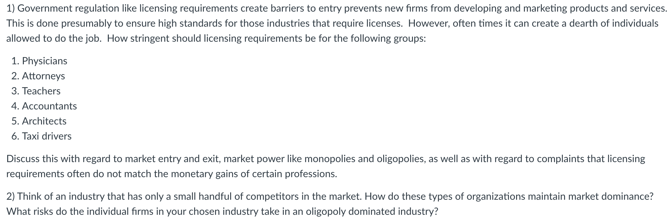 Solved Government regulation like licensing requirements | Chegg.com