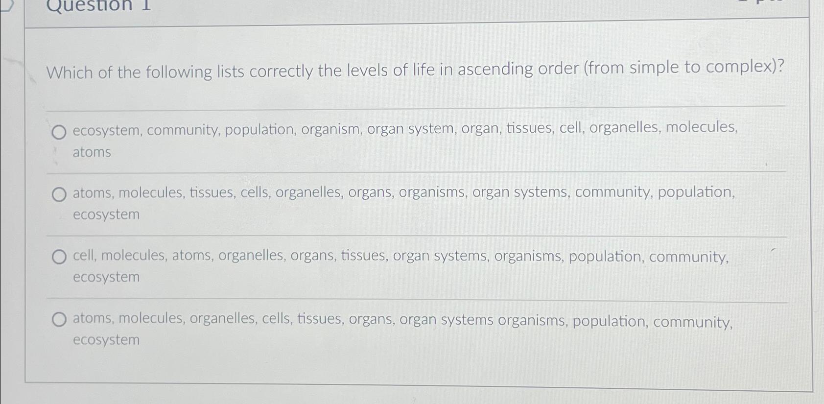 Solved Which of the following lists correctly the levels of | Chegg.com