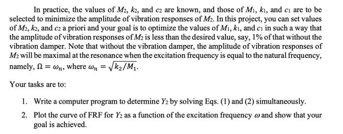Solved Vibrations calculations USE MATLAB and provide code. | Chegg.com