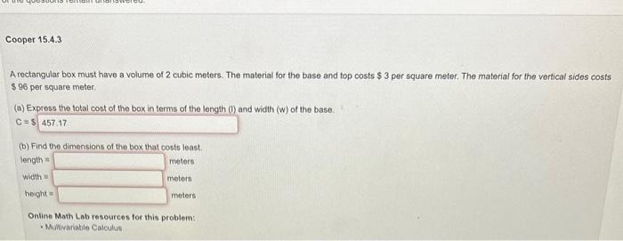 Solved A rectangular box must have a volume of 2 cubic | Chegg.com