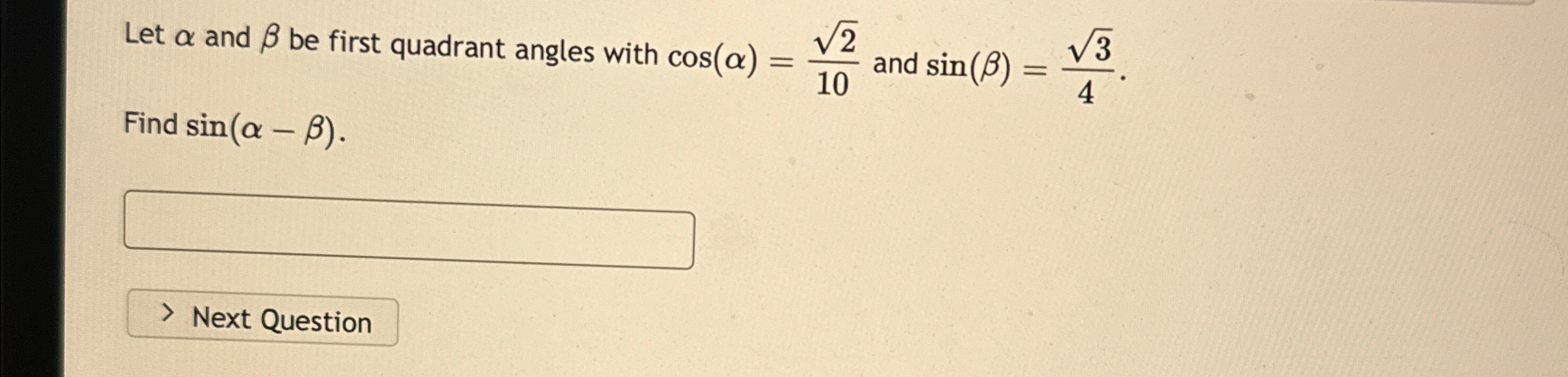 Solved Let α ﻿and β ﻿be first quadrant angles with | Chegg.com