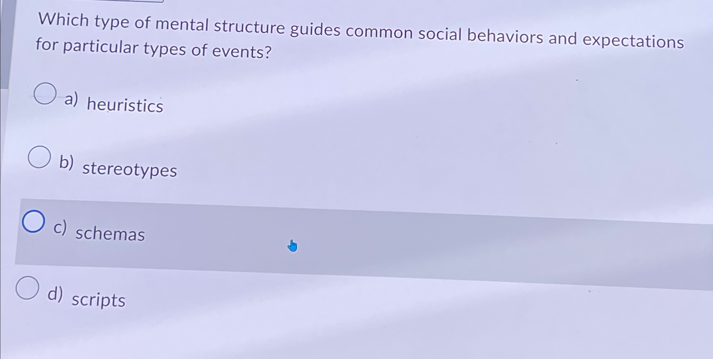 Solved Which type of mental structure guides common social | Chegg.com