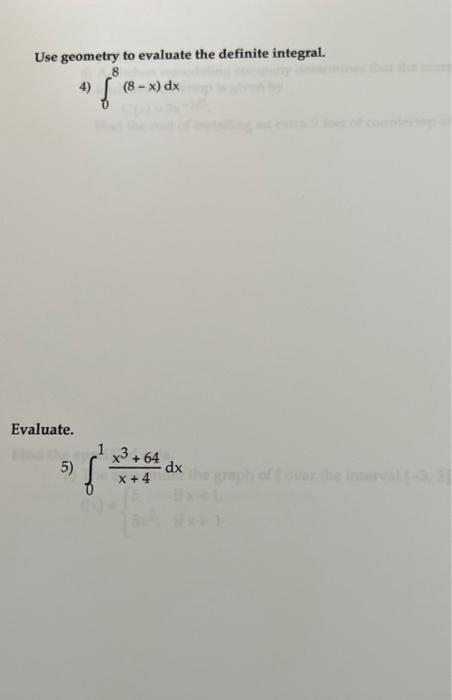 Solved Use geometry to evaluate the definite integral. 4) | Chegg.com