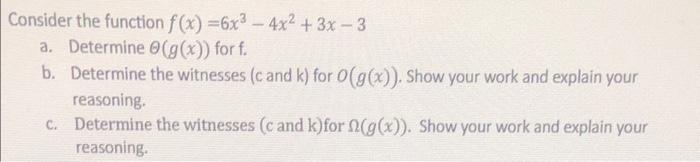 Solved Consider the function f(x)=6x3−4x2+3x−3 a. Determine | Chegg.com