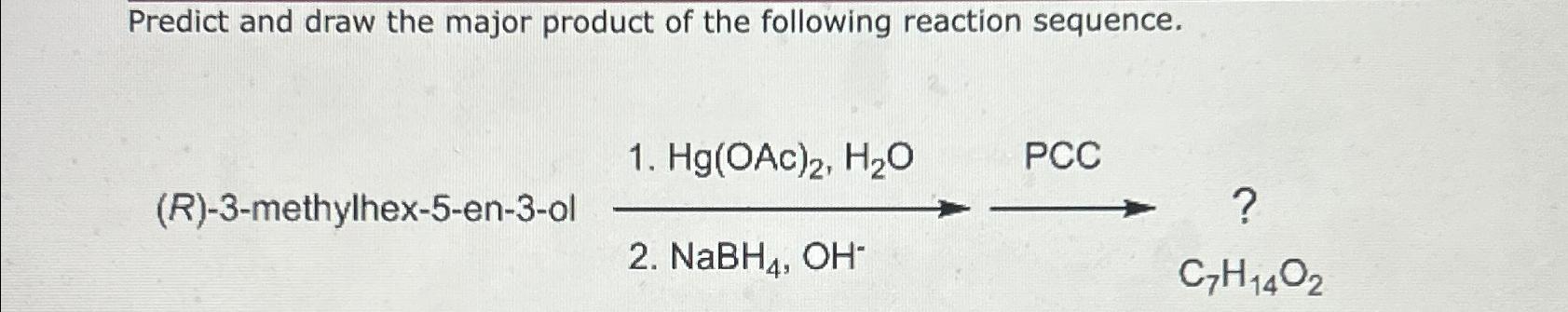 Solved Predict and draw the major product of the following | Chegg.com