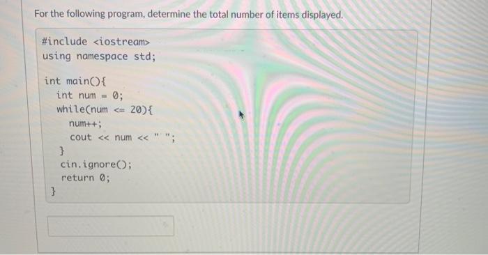 Solved For the following program, determine the total number | Chegg.com