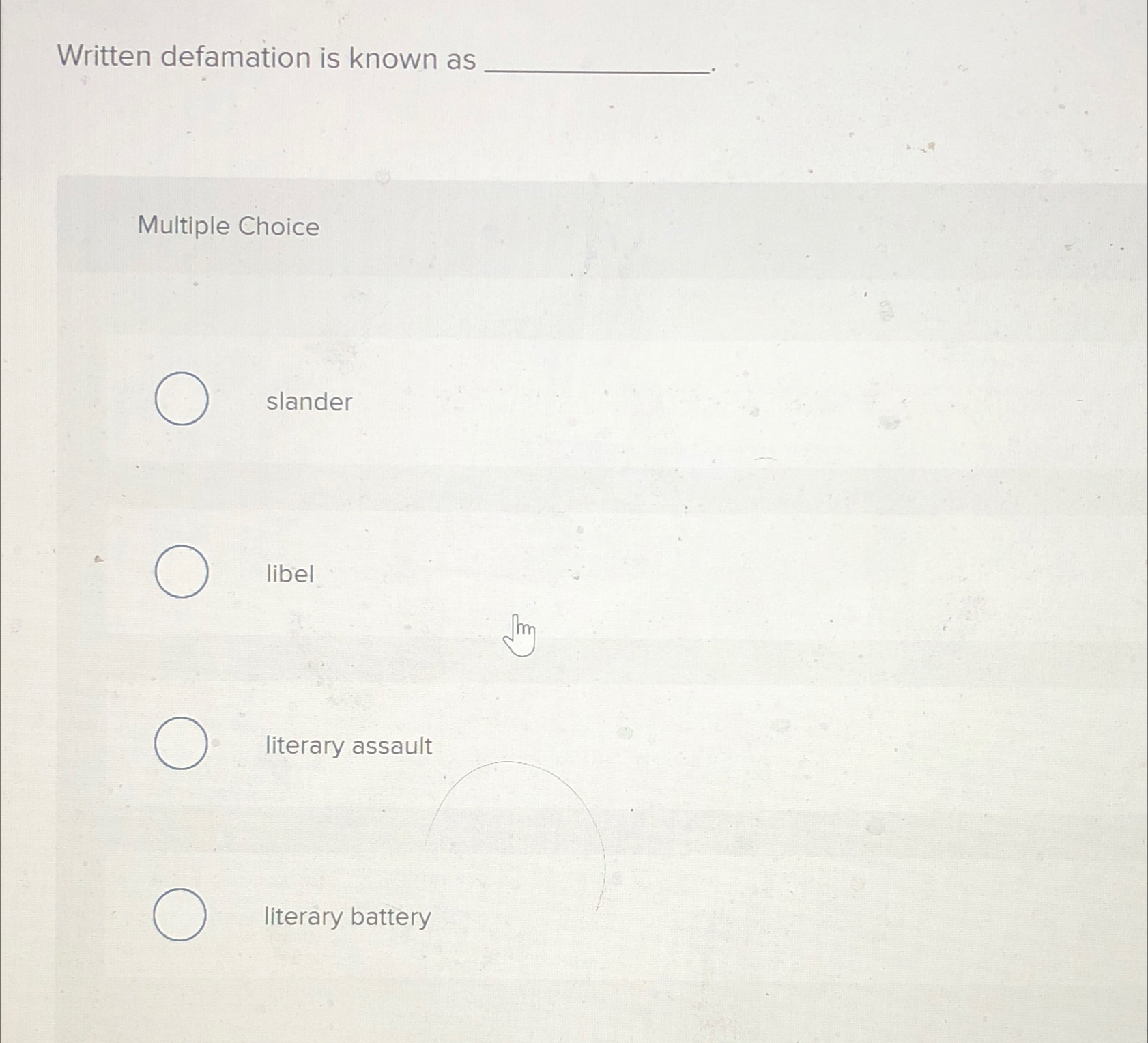 Solved Written defamation is known asMultiple | Chegg.com