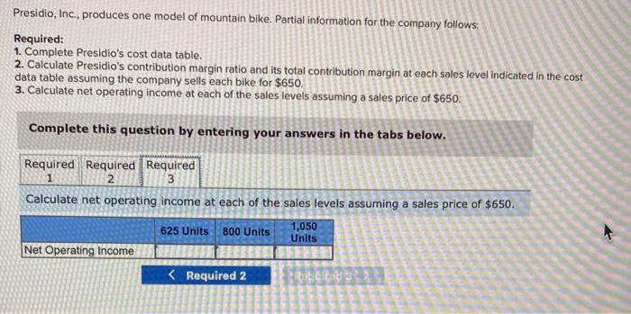 Solved Presidio, Inc., produces one model of mountain bike. | Chegg.com