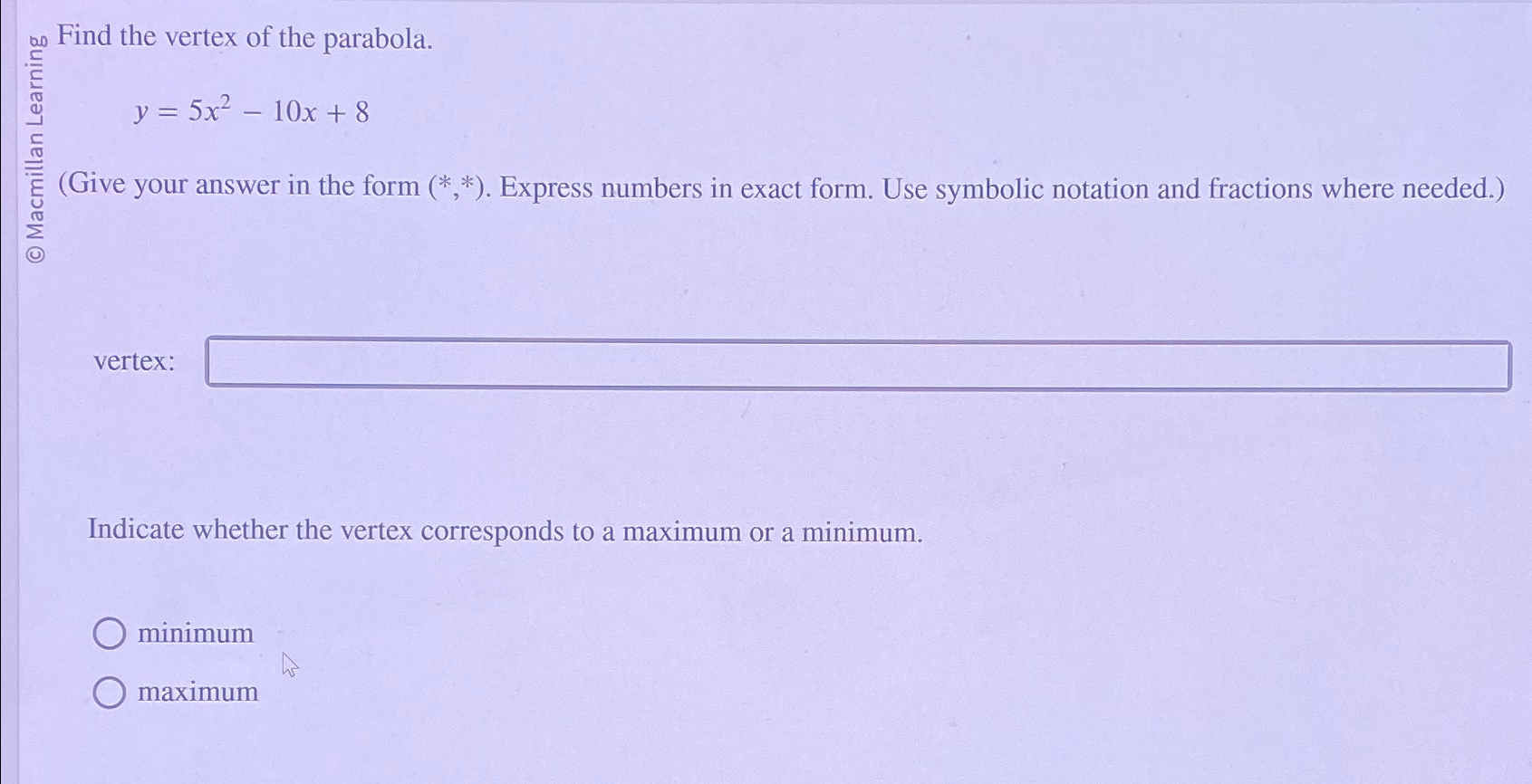 Solved an Find the vertex of the parabola.y=5x2-10x+8(Give | Chegg.com