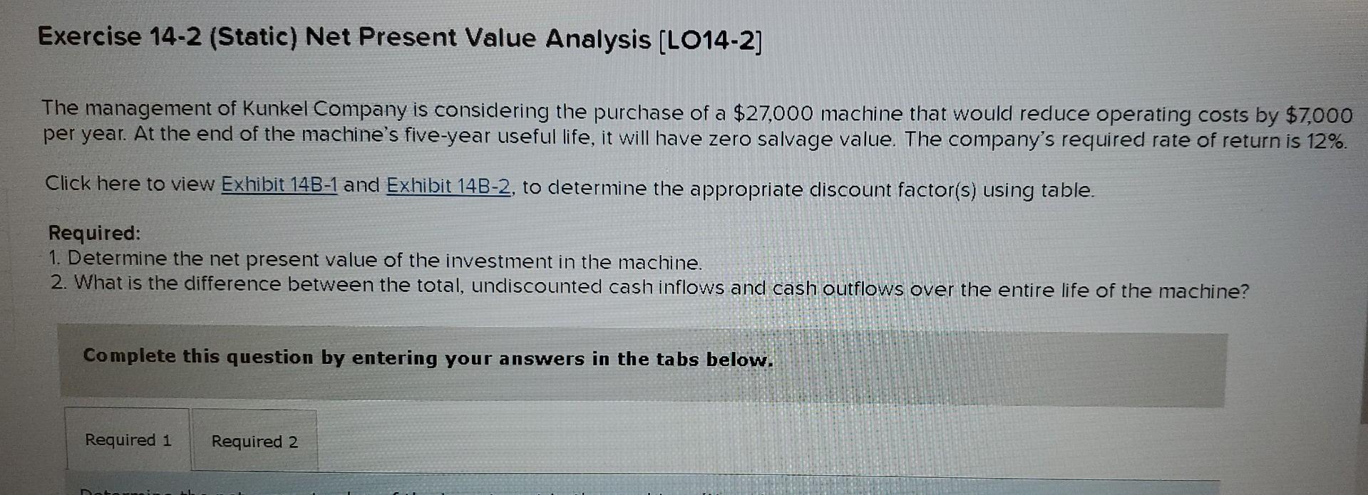 Solved Exercise 14-2 (Static) Net Present Value Analysis | Chegg.com