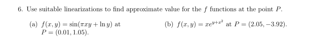 Solved Use suitable linearizations to find approximate value | Chegg.com