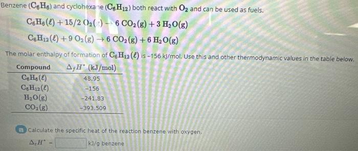 Solved Benzene (C6H6) and cyclohexane (C6H12) both react | Chegg.com