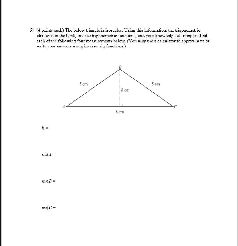 Solved (4 ﻿points each) ﻿The below triangle is isosceles. | Chegg.com