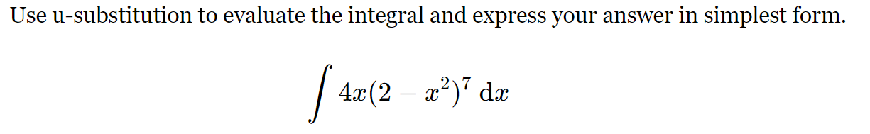 Solved Use u-substitution to evaluate the integral and | Chegg.com