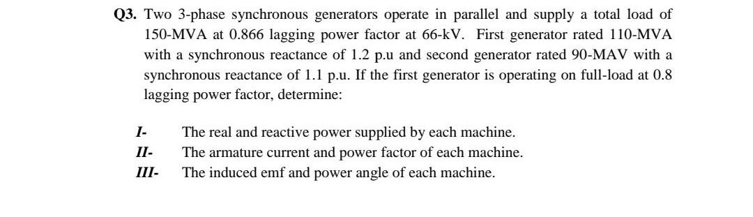 Solved Q3. Two 3-phase synchronous generators operate in | Chegg.com