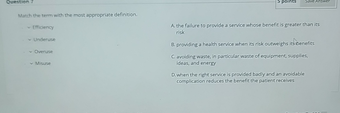 Solved Question 7Match the term with the most appropriate | Chegg.com