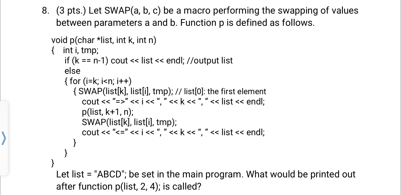 Solved (3 ﻿pts.) ﻿Let SWAP(a,b,c) ﻿be a macro performing the | Chegg.com
