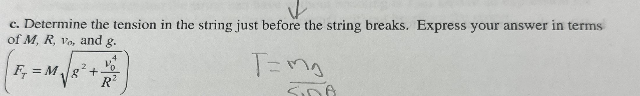 Solved c. ﻿Determine the tension in the string just before | Chegg.com