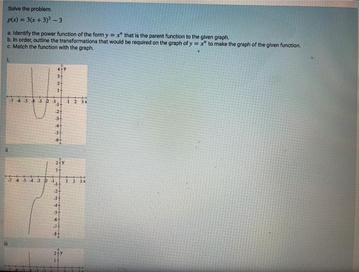 Solved Solve the problem. p(x) = 3(x + 3) - 3 a. Identify | Chegg.com