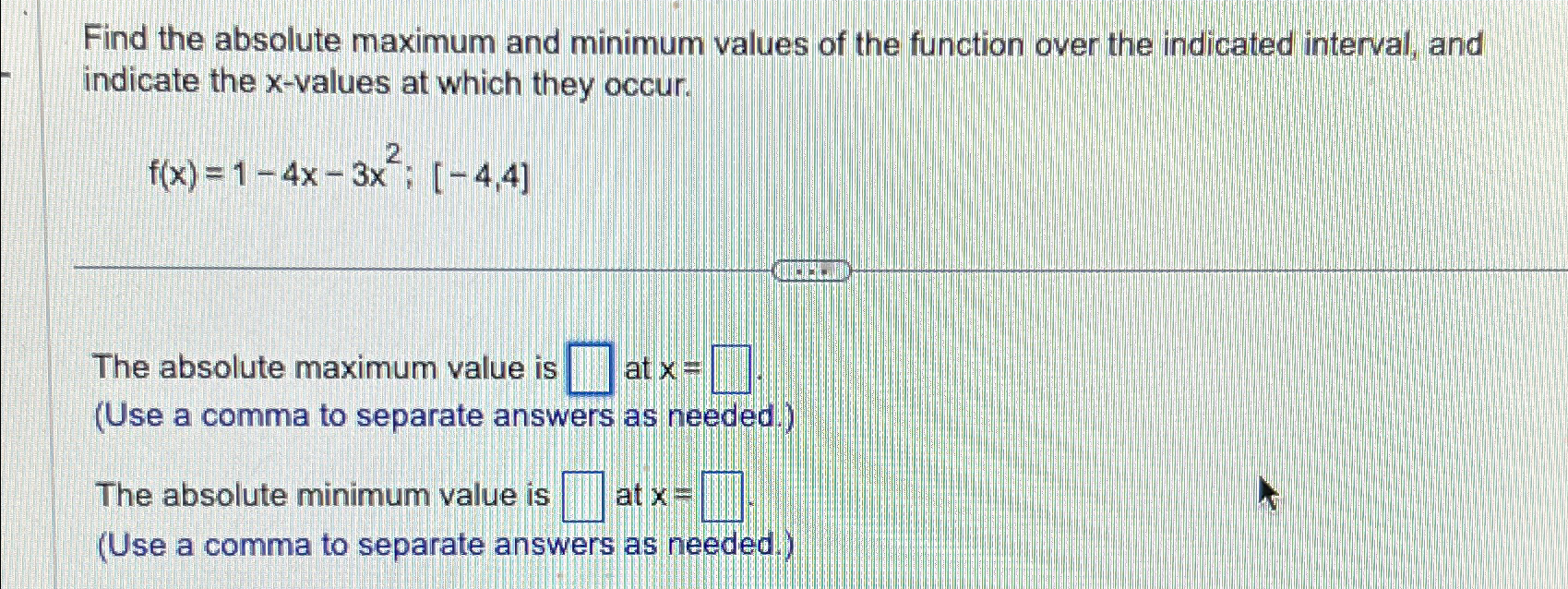 Solved Find the absolute maximum and minimum values of the | Chegg.com
