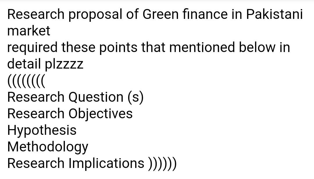 Research proposal of Green finance in Pakistani | Chegg.com