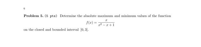 Solved Problem 5. (5 pts) Determine the absolute maximum and | Chegg.com Solved Problem 5. (5 pts) Determine the absolute maximum and | Chegg.com