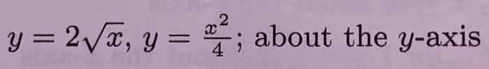 Solved Solve Using Shell Method Y 2√x Y X24 About 7317