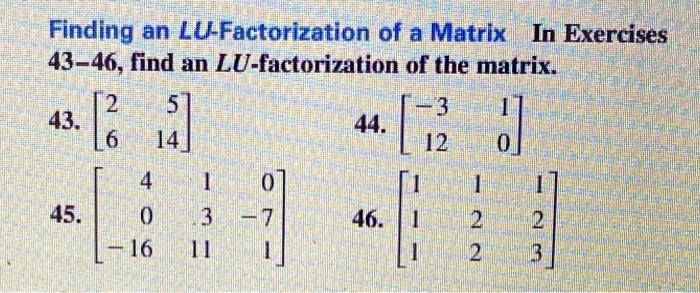 Solved Finding An Lu Factorization Of A Matrix In Exercises
