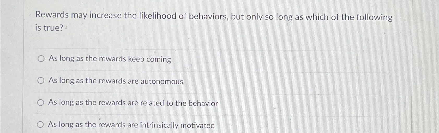 Solved Rewards may increase the likelihood of behaviors, but | Chegg.com
