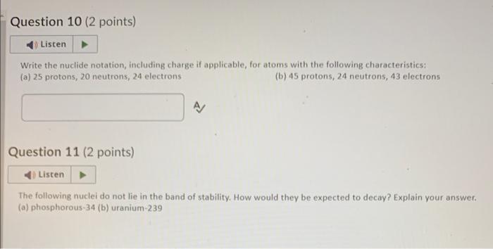 Solved Write The Nuclide Notation Including Charge If