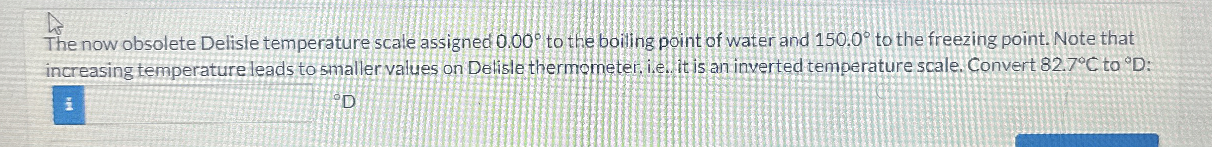 Solved The now obsolete Delisle temperature scale assigned | Chegg.com