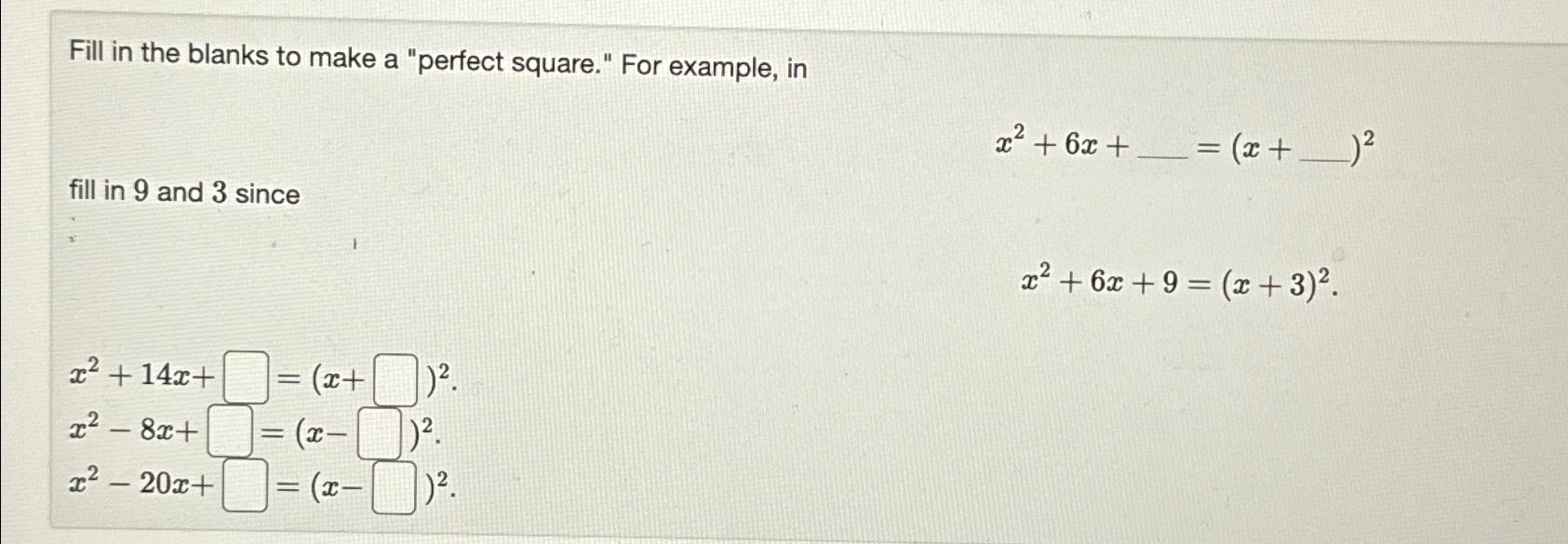 Solved Fill in the blanks to make a "perfect square." For | Chegg.com