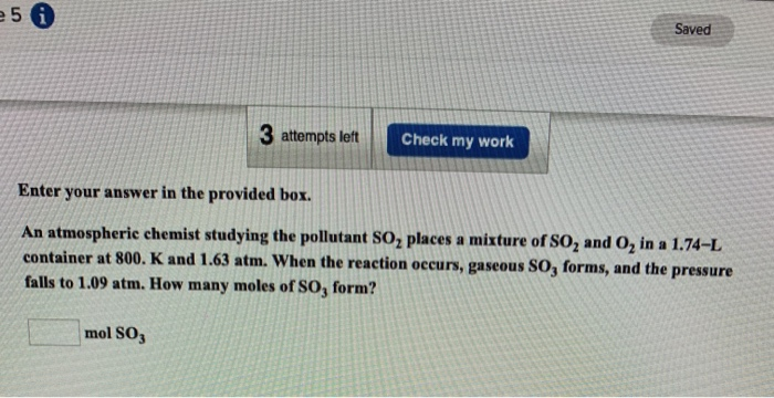 Solved 250 Saved 3 attempts left Check my work Enter your | Chegg.com
