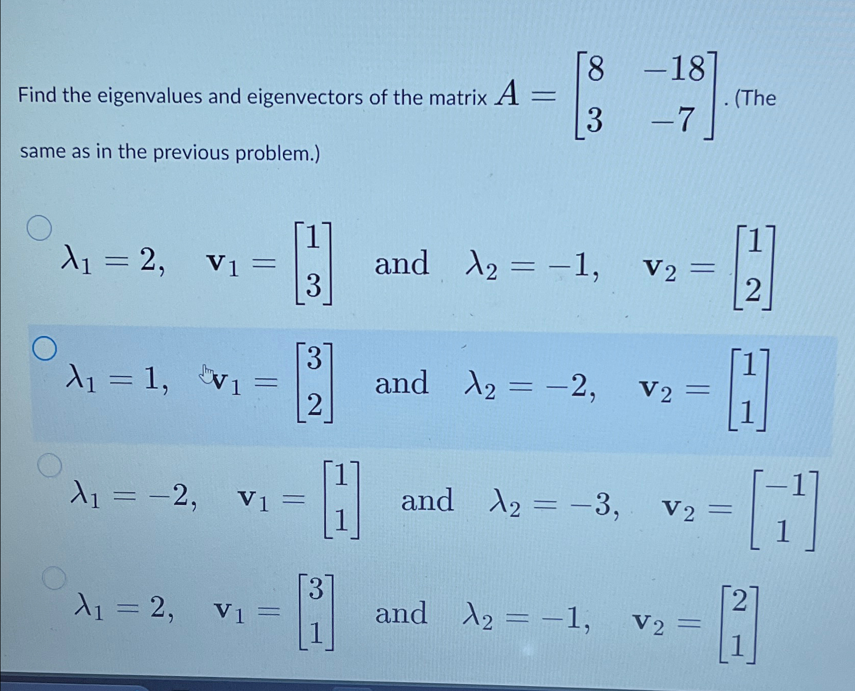 Solved Find the eigenvalues and eigenvectors of the matrix | Chegg.com