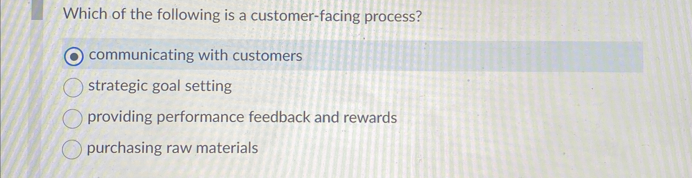 Solved Which of the following is a customer-facing process? | Chegg.com