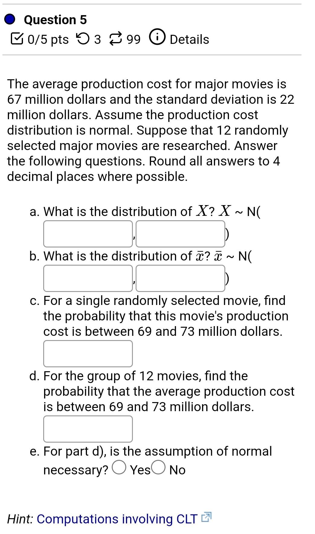 Solved The average production cost for major movies is 67 | Chegg.com