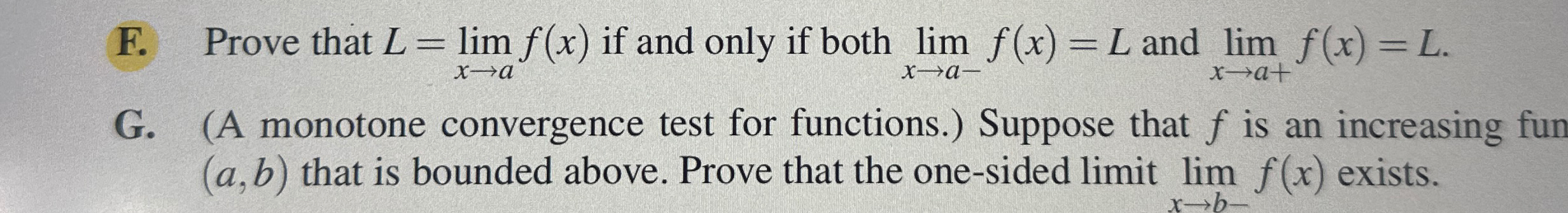 Solved F. ﻿Prove that L=limx→af(x) ﻿if and only if both | Chegg.com