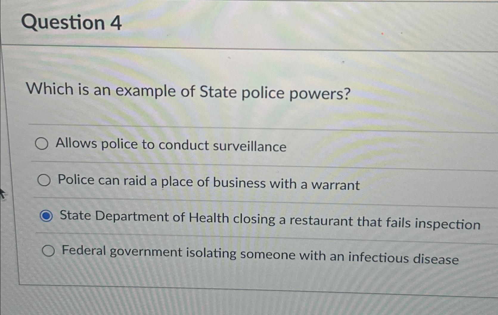 Solved Question 4Which is an example of State police | Chegg.com