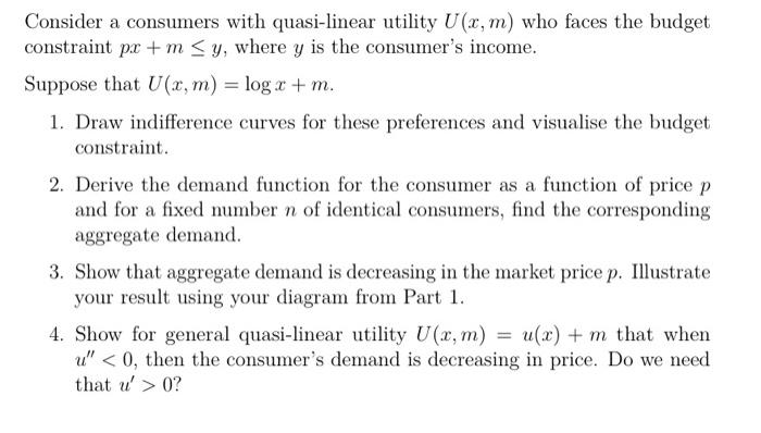 Solved Consider a consumers with quasi-linear utility U(x,m) | Chegg.com
