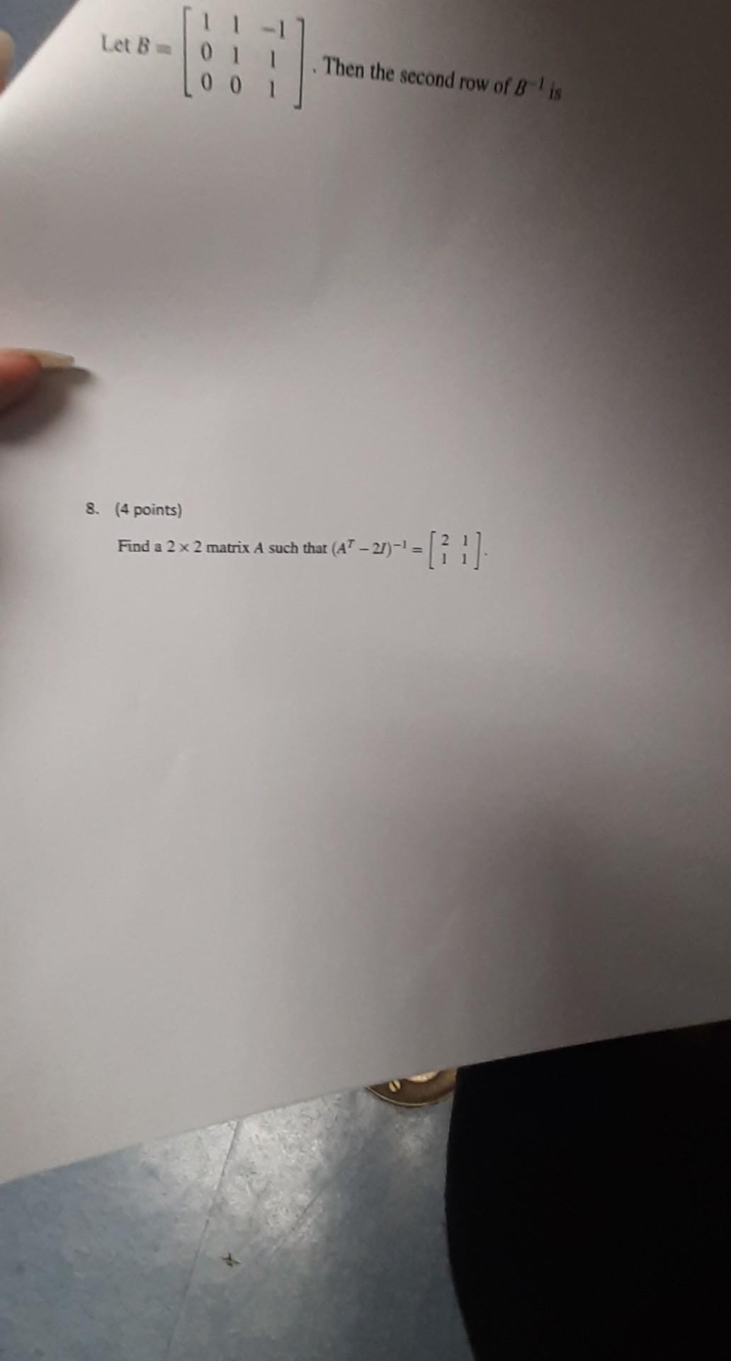 Solved Let B=⎣⎡100110−111⎦⎤⋅T Then the second row of B−1 is | Chegg.com