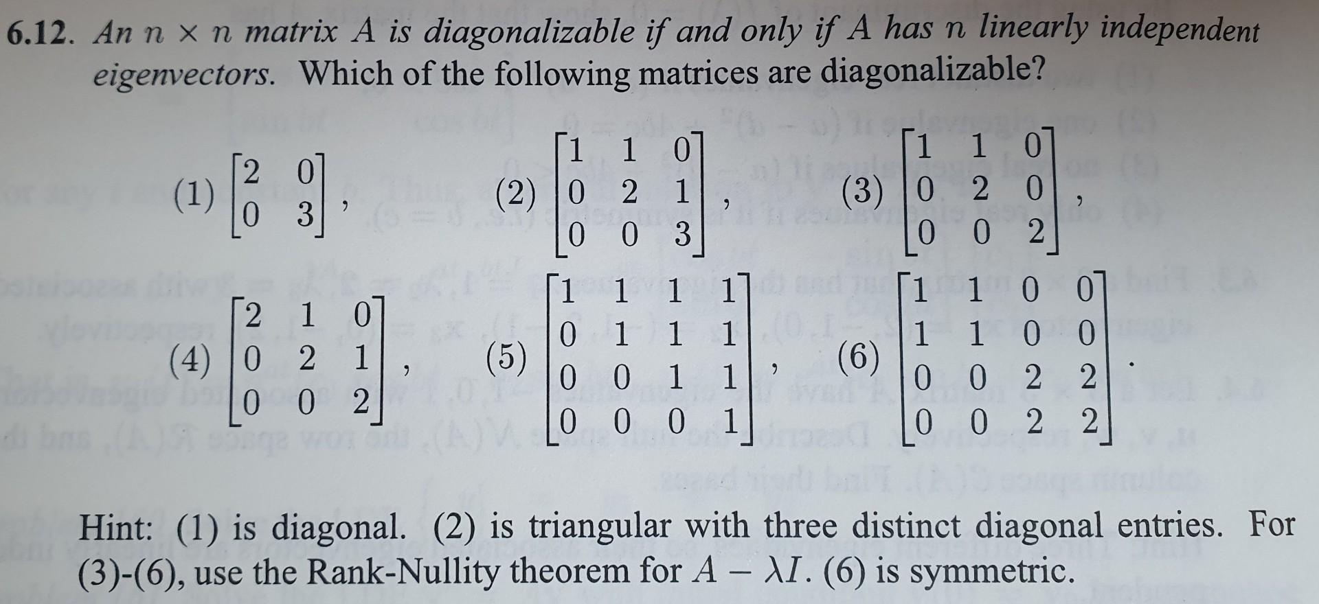 Solved 12. An n×n matrix A is diagonalizable if and only if | Chegg.com